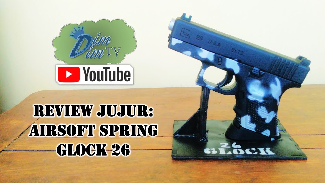 Review Jujur: GLOCK-26 AIRSOFT SPRING Watergel Blaster - YouTube