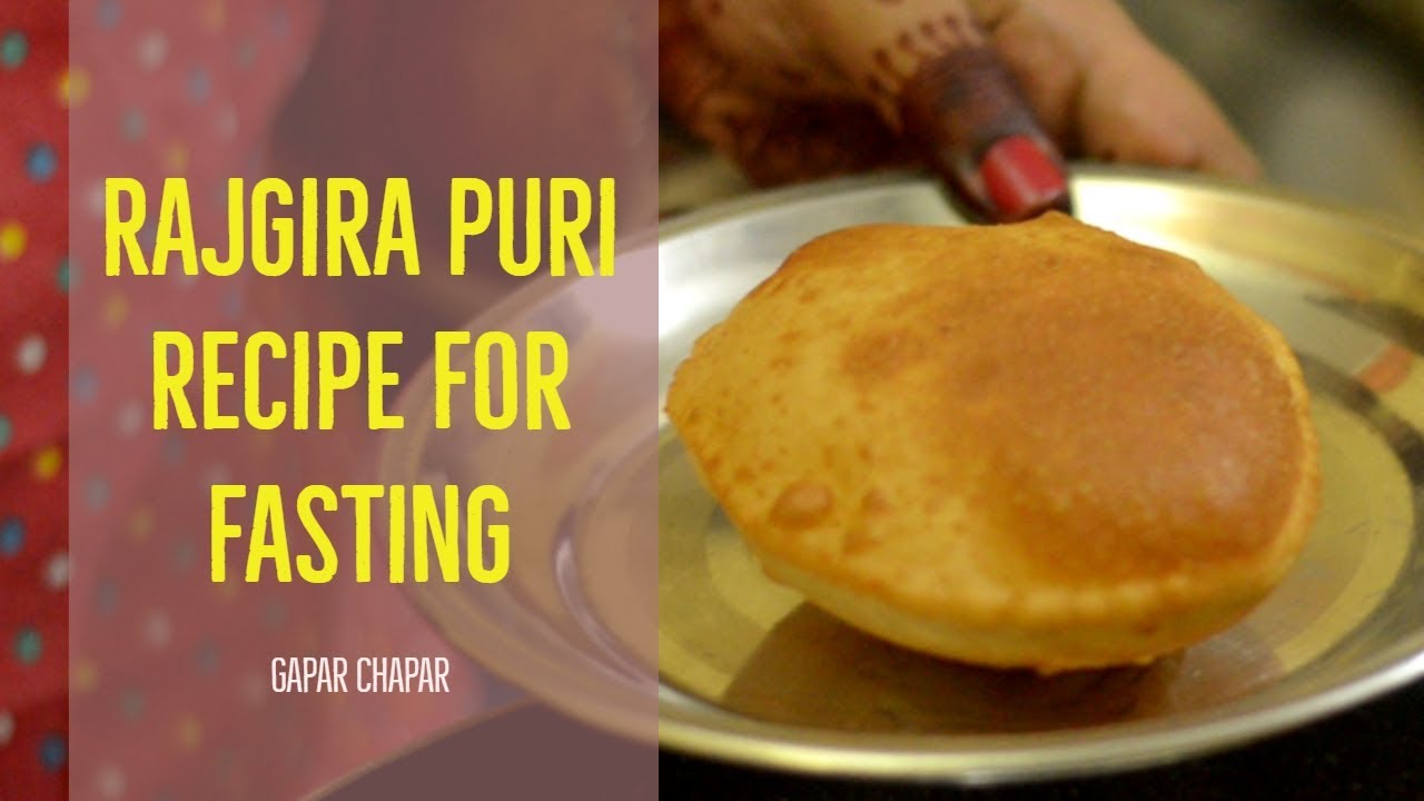 Navratri Fast Special - Rajgira Puri | Recipe for Fasting | Rajgira ...