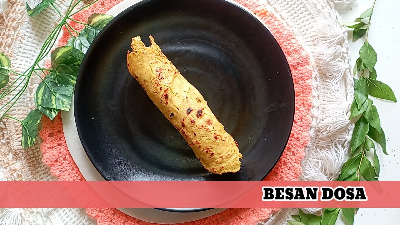 BESAN DOSA RECIPE | BESAN CHILLA WITH TWIST - YouTube