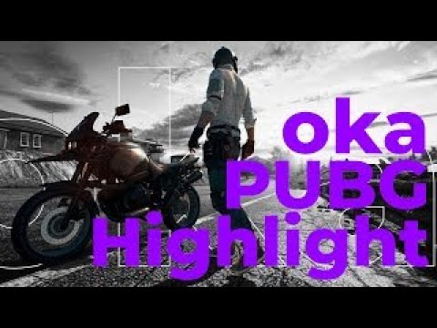 【PUBG】oka highlight #45 - YouTube