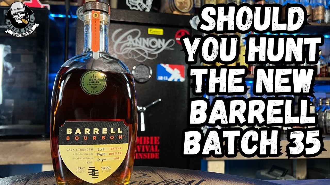 NEW BARRELL BOURBON BATCH 35 SHOULD YOU HUNT THIS - YouTube