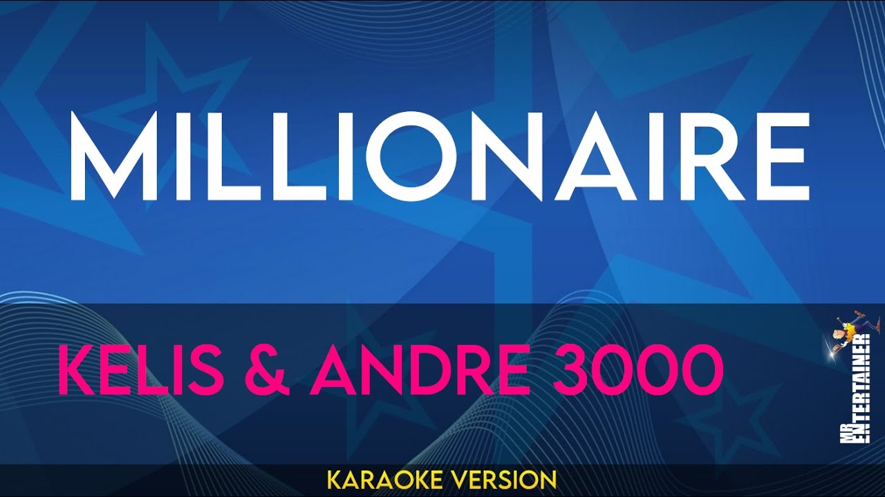 Millionaire - Kelis & Andre 3000 (KARAOKE) - YouTube