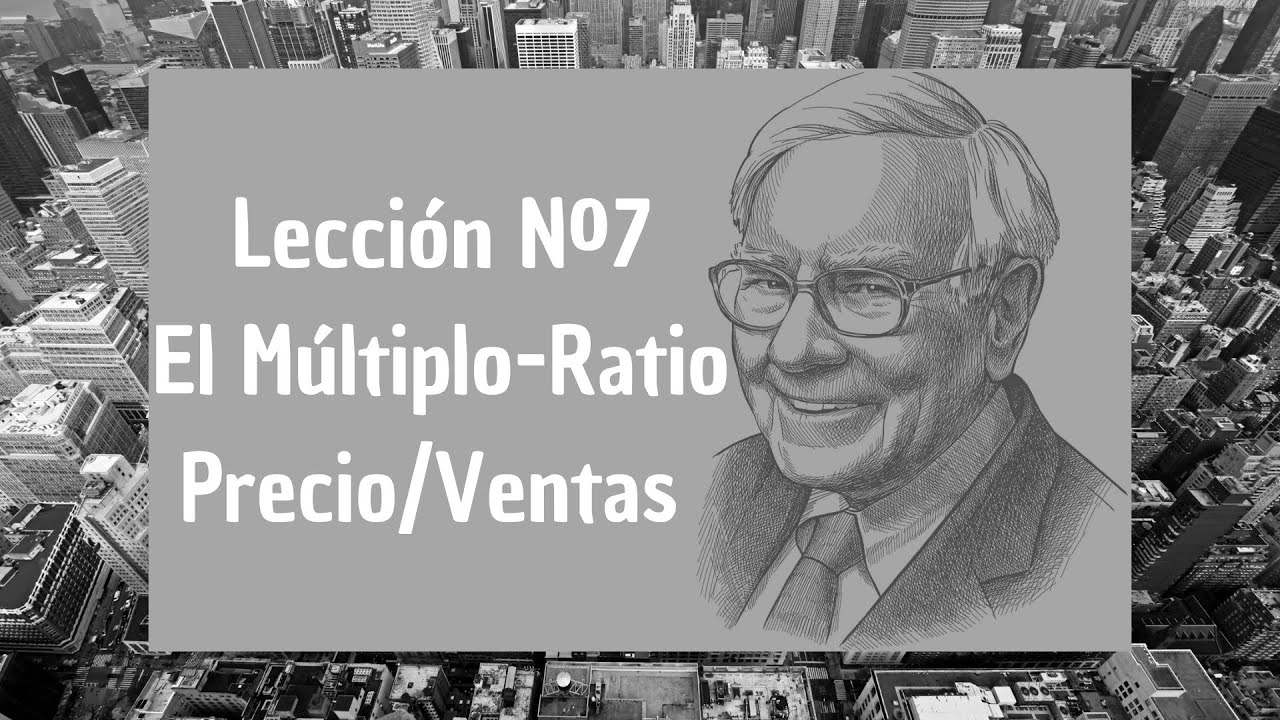 Warren Buffett: Ratio Precio / Ventas ¿Cómo calcular el múltiplo Precio ...