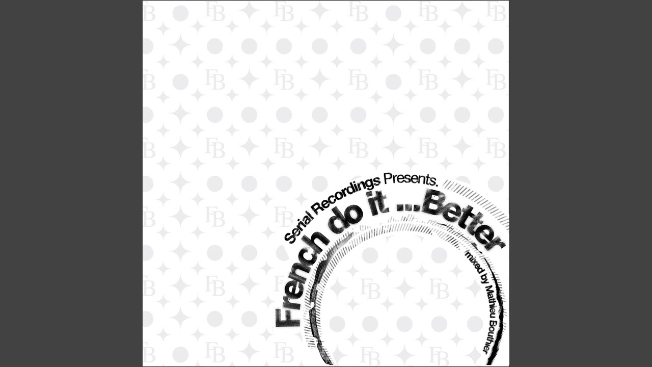 French Do It Better Vol.1 (Full Mix) - YouTube