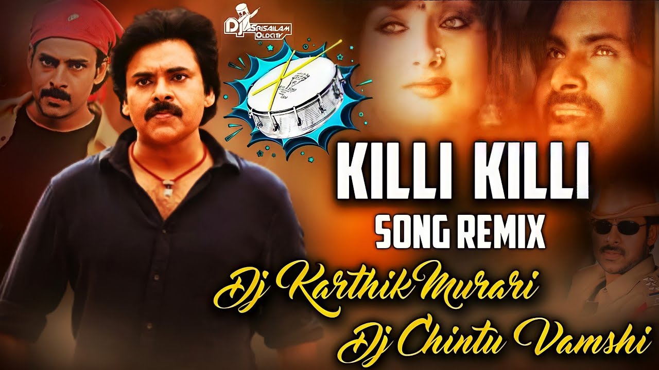 KILLI KILLI SONG REMIX DJ KARTHIK MURARI & DJ CHINTU VAMSHI - YouTube
