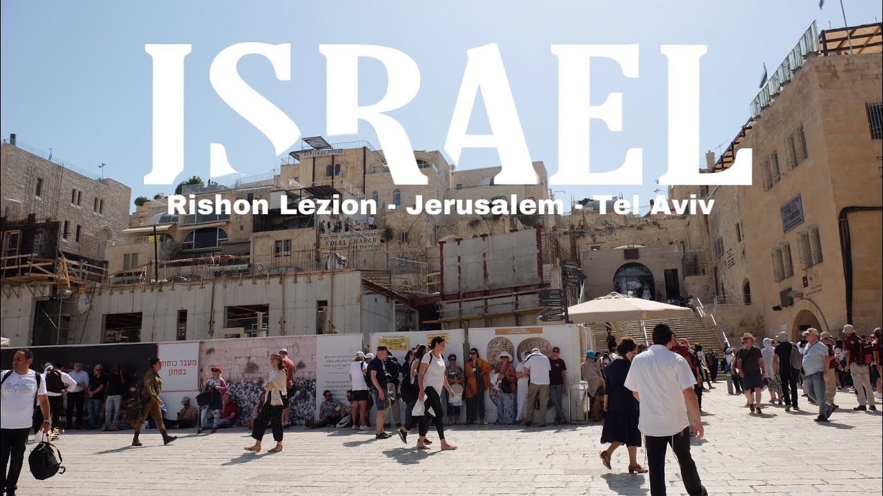 ISRAEL // Rishon Lezion - Jerusalem - Tel Aviv #travel - YouTube