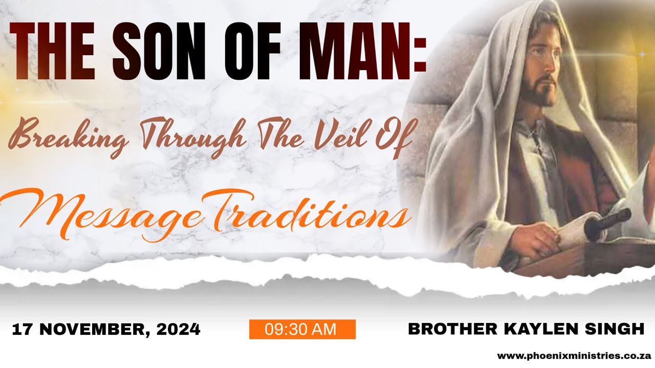The Son Of Man: Breaking Through The Veil Of Message Traditions ...