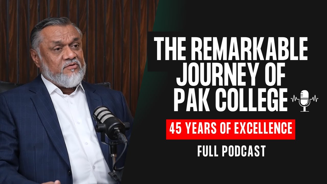The Remarkable Journey of Pak College | Full Podcast - YouTube