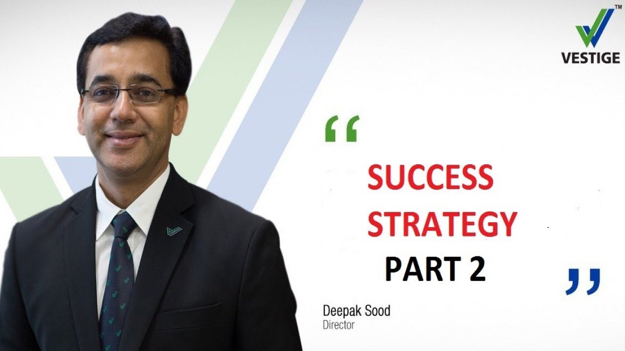 DEEPAK SOOD- SUCCESS STRATEGY- PART 2 - YouTube
