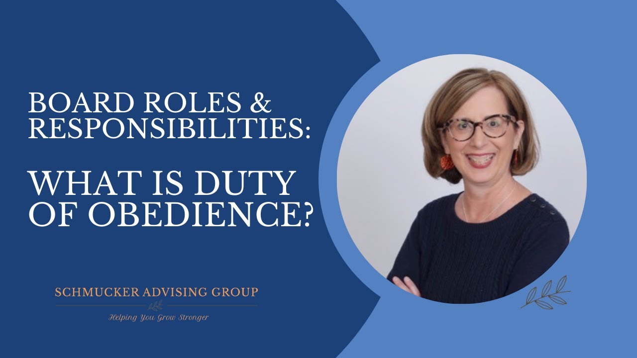 Board Roles & Responsibilities: Duty of Obedience - YouTube