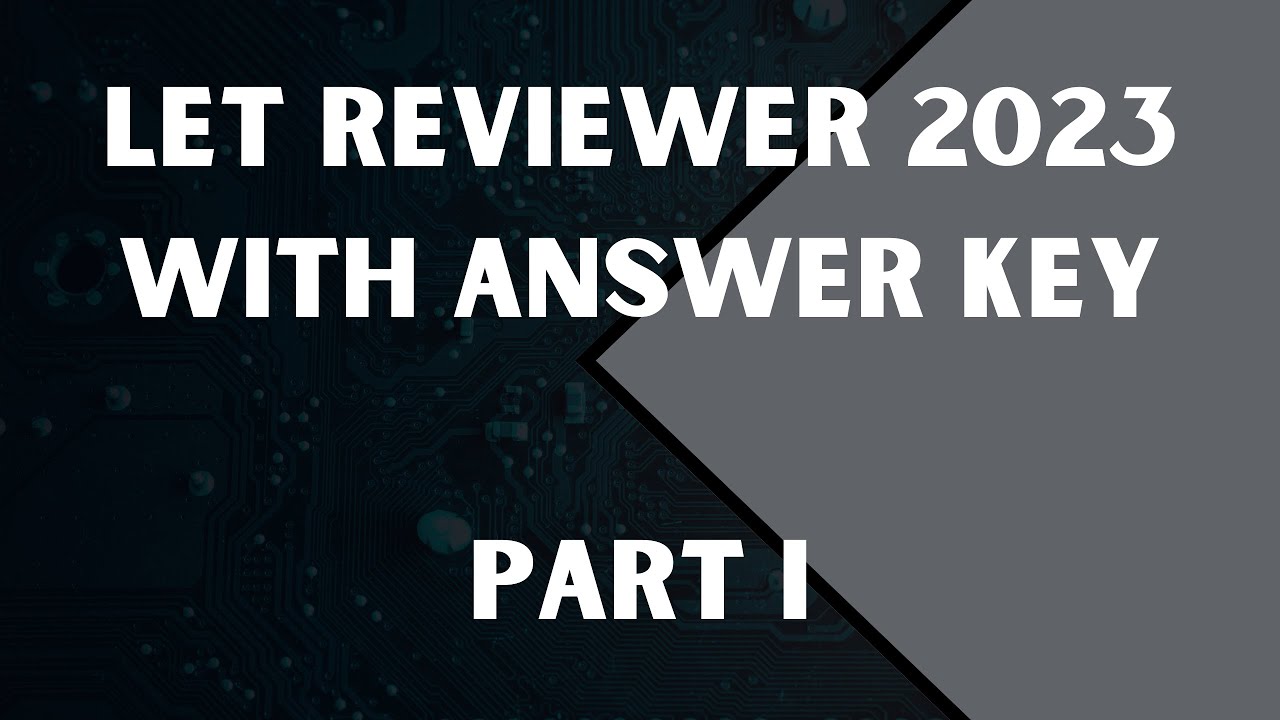 LET REVIEWER 2023 WITH ANSWER KEY (PART 1) - YouTube