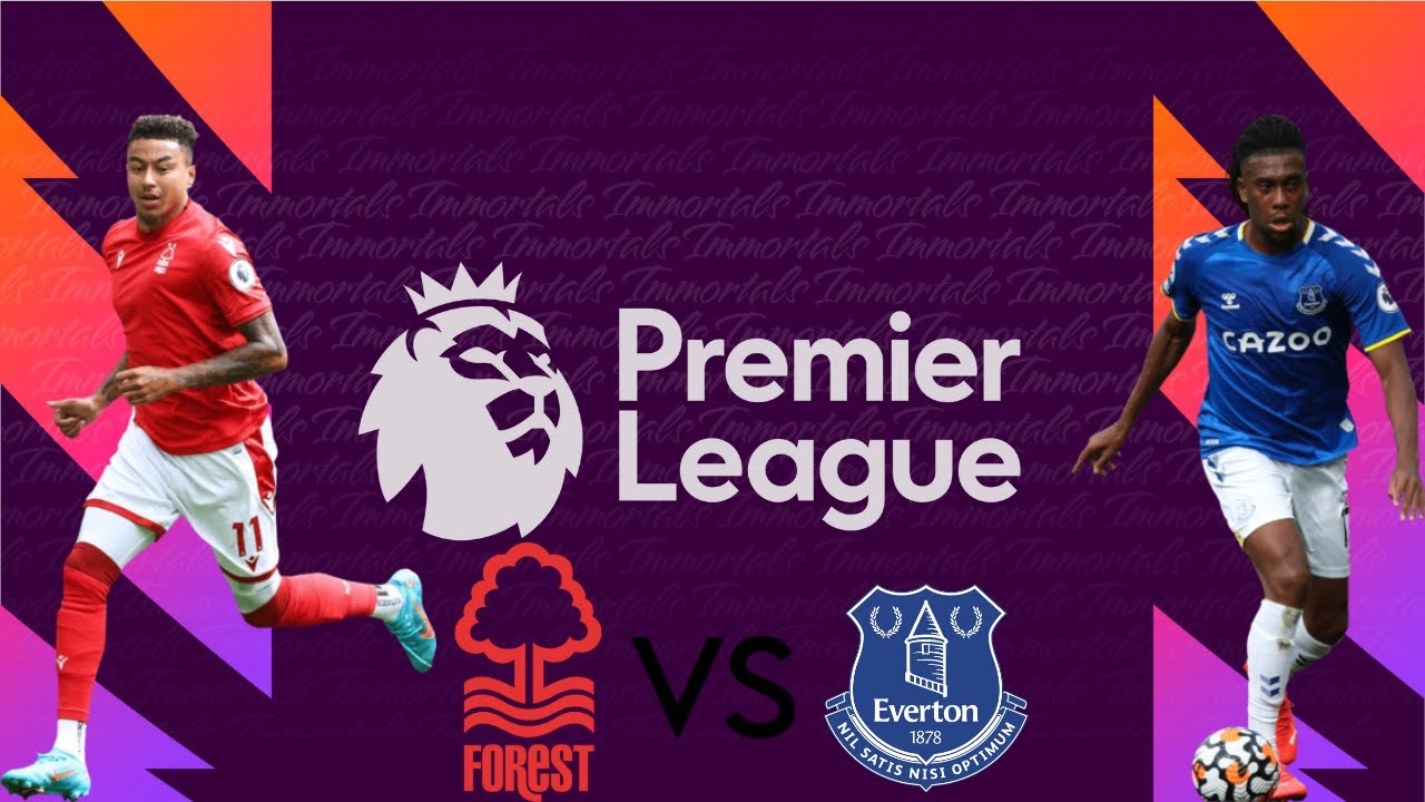 NOTTINGHAM FOREST vs EVERTON | PREMIER LEAGUE LIVE STREAM & WATCHALONG ...