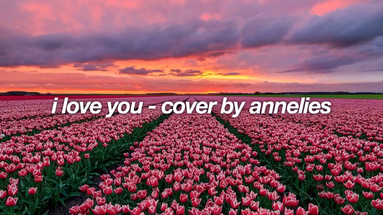 i love you (cover) - YouTube