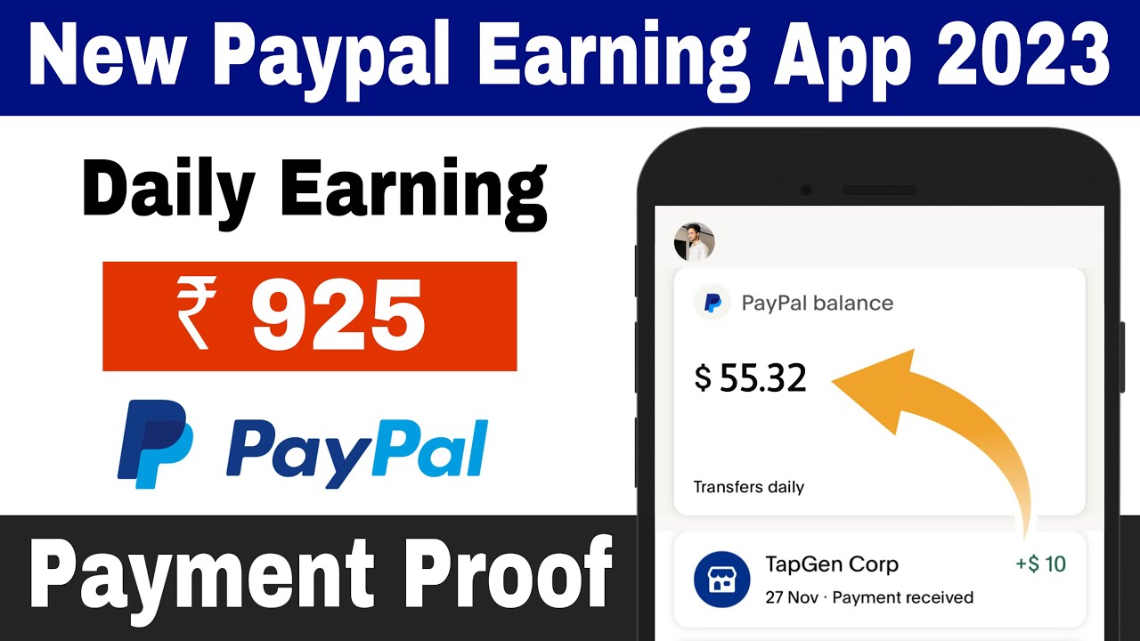 New Paypal Cash Earning App 2023 | Paypal Earning App Minimum Redeem 1 ...