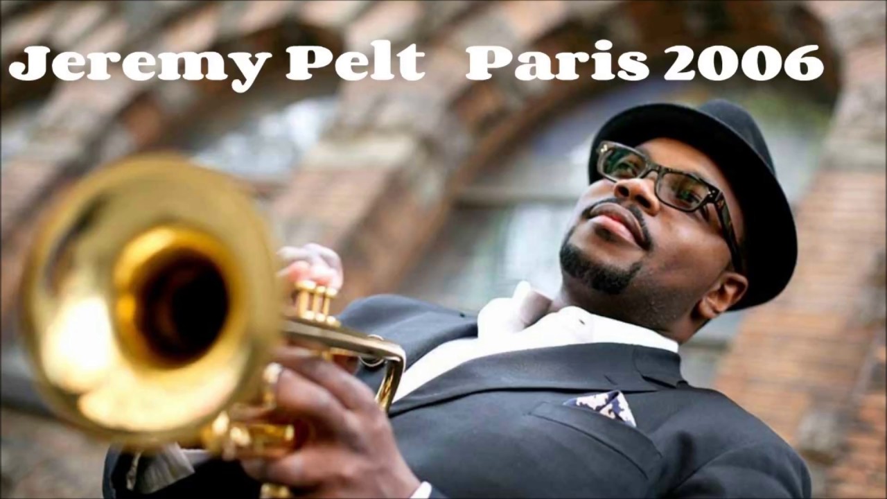 Jeremy Pelt live Paris 2006 - YouTube
