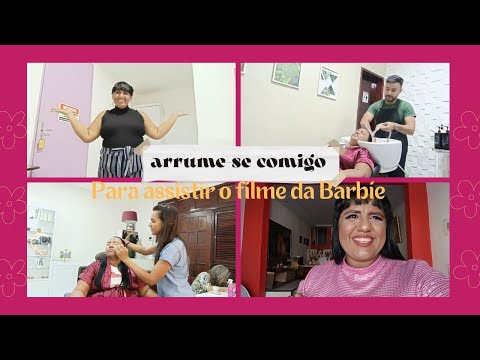 Arrume-se comigo pra assistir o FILME DA BARBIE✨💖  #arrumesecomigo #barbiefilme#claudermartins