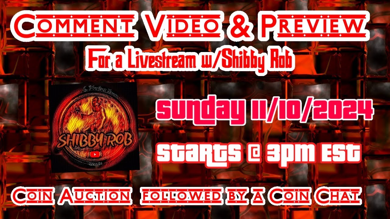 Comment Video & preview for 11/10/24 Livestream (Starts @ 3pm EST ...