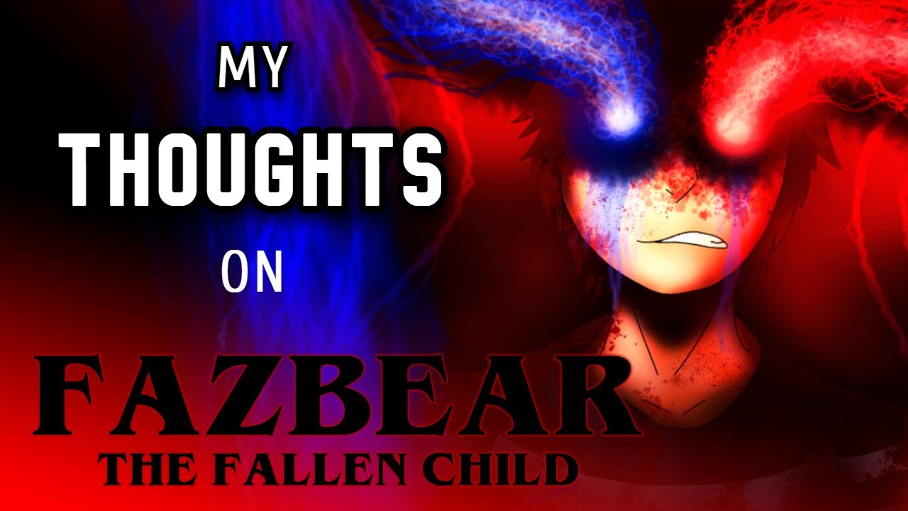 My THOUGHTS on Fazbear: The Fallen Child - YouTube