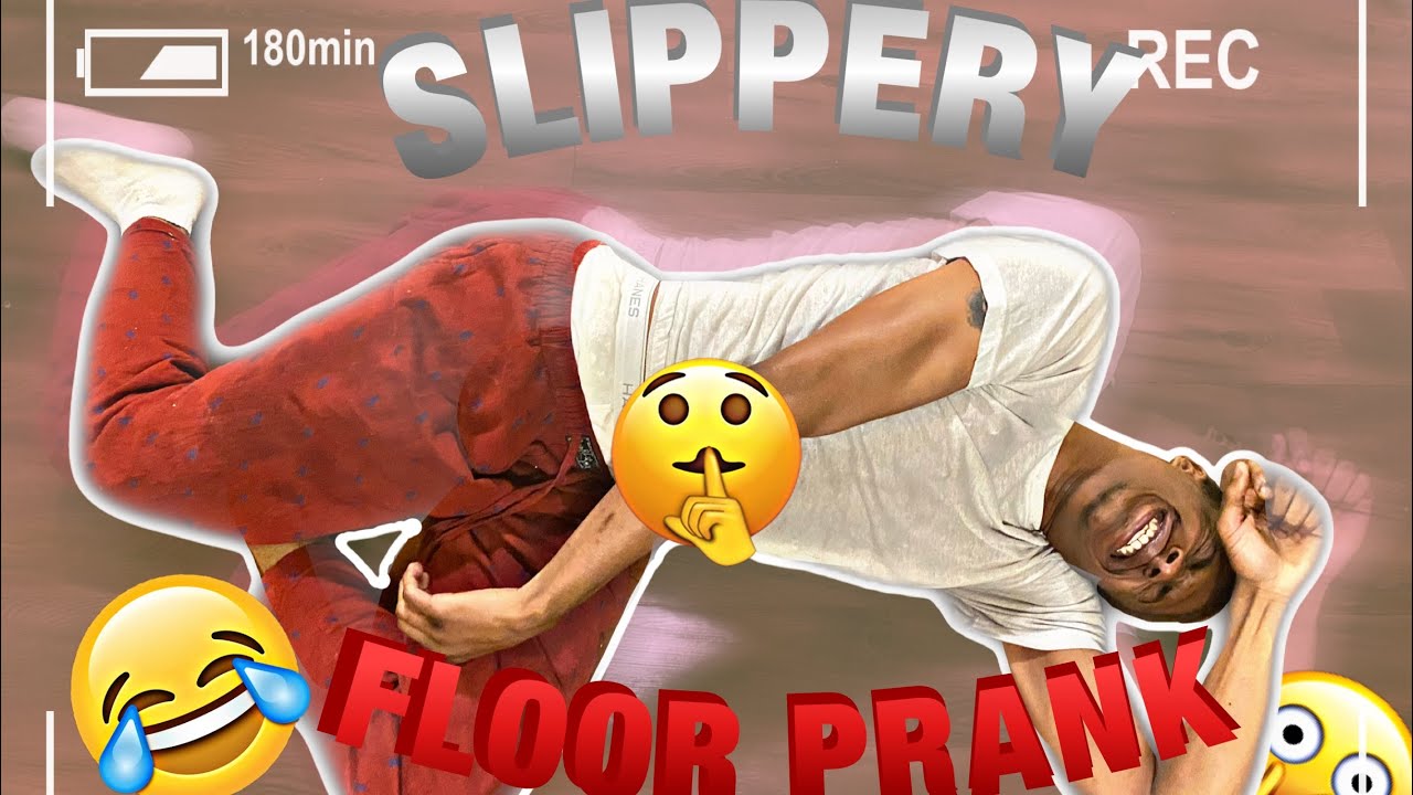 SLIPPERY FLOOR PRANK !!! | MUST WATCH !!! | - YouTube