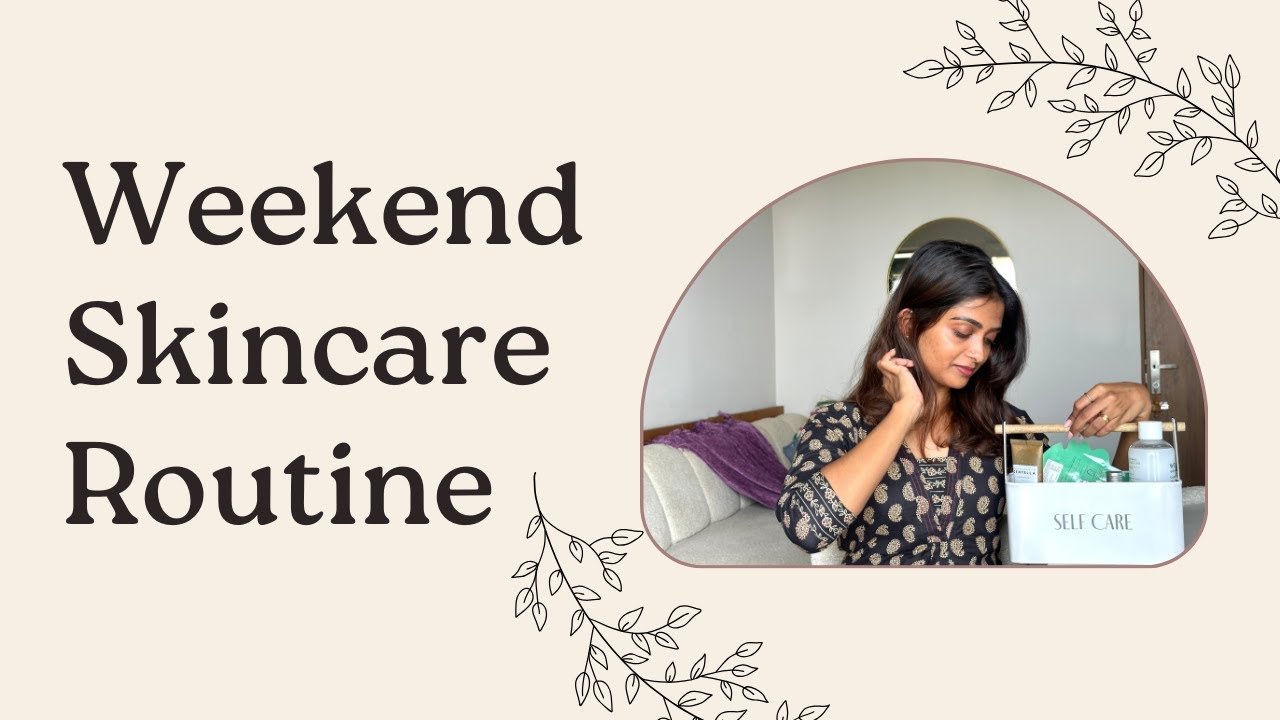 Weekend Skincare Reset | Routine for Glowing Skin - YouTube