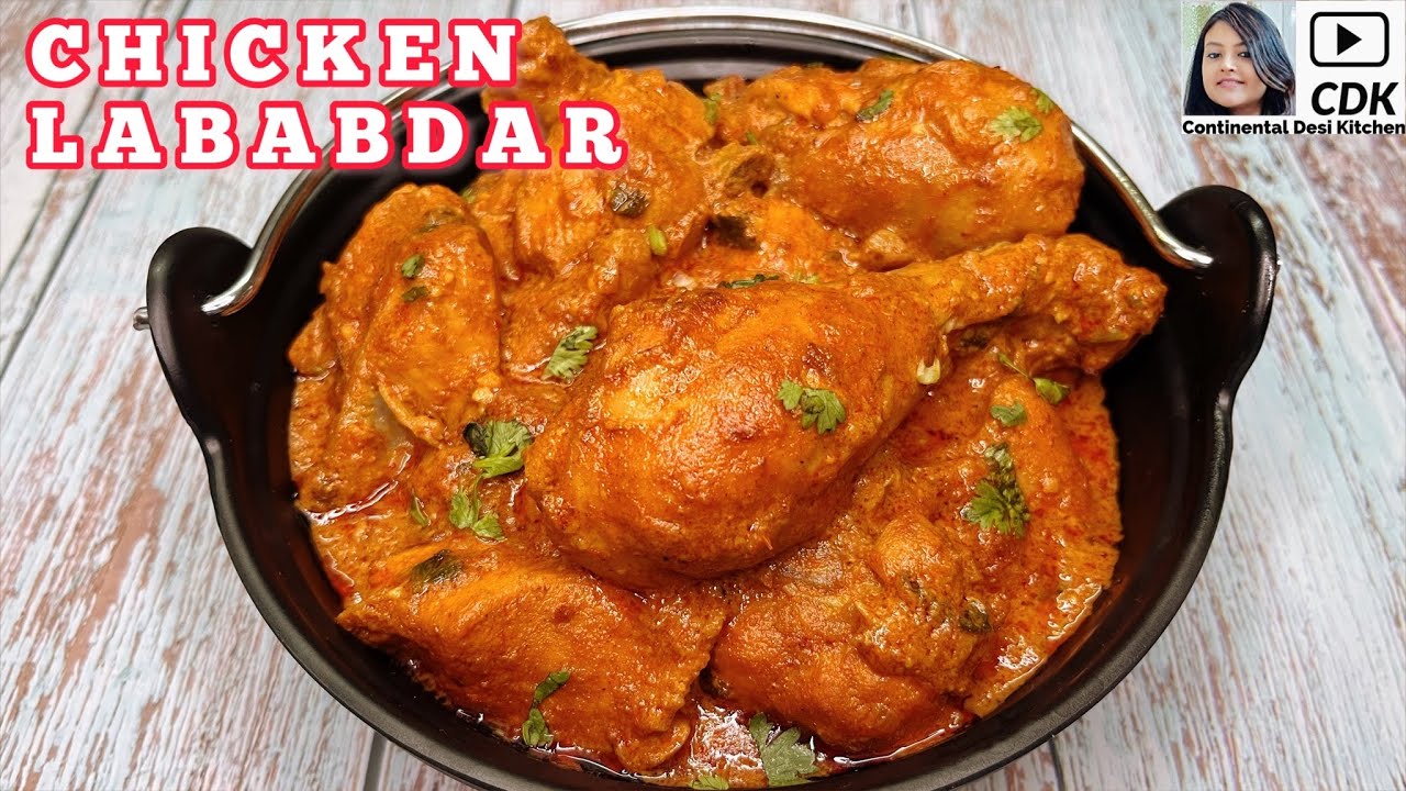 CHICKEN LABABDAR RECIPE | Murgh Lababdar | Mughlai Chicken Lababdar ...