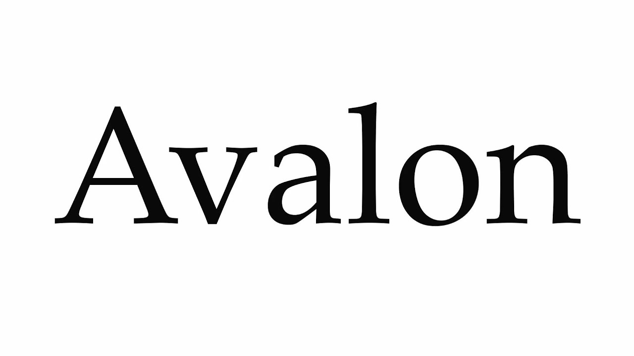 How to Pronounce Avalon - YouTube