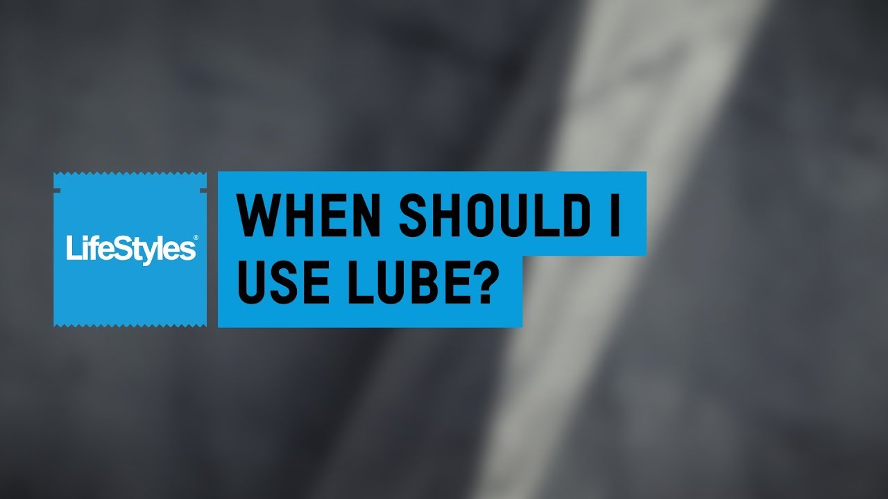 When To Use Lube | Ask The Experts | LifeStyles Condoms - YouTube