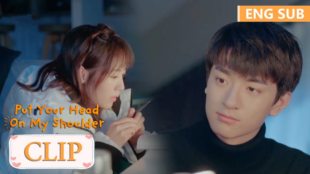 物理学霸顾未易用微观粒子表白，可惜司徒末看不懂! |《致我们暖暖的小时光 Put Your Head On My Shoulder》精彩片段 EP11 (ENG SUB) - YouTube