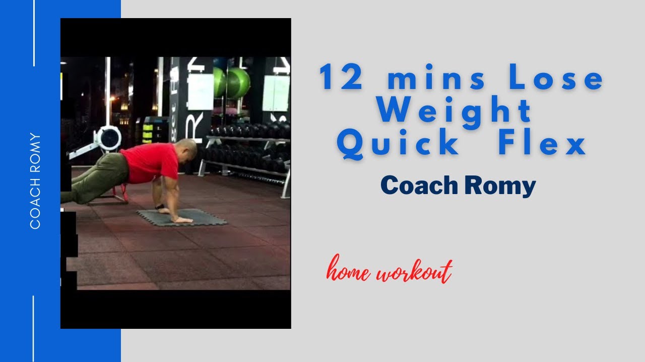12 mins Lose Weight Quick Flex Home Workout| Coach Romy - YouTube