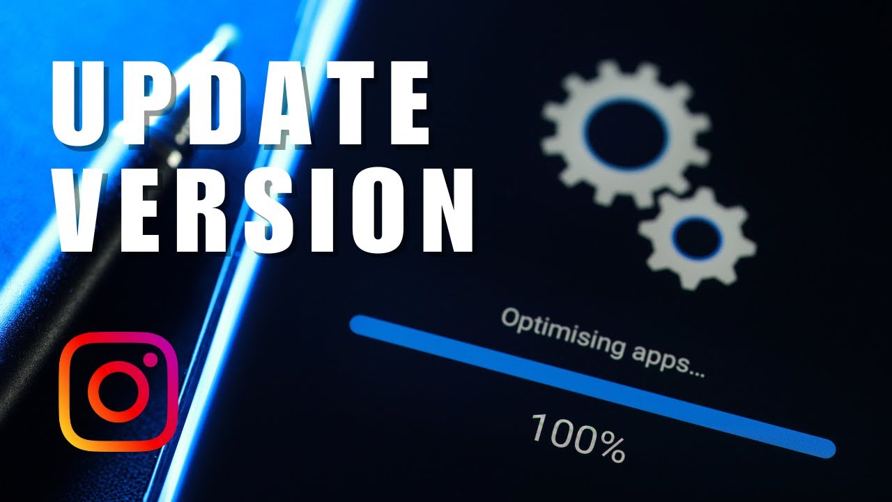 How to Updates Your Instagram Version on iPhone? Enjoy The New Features ...