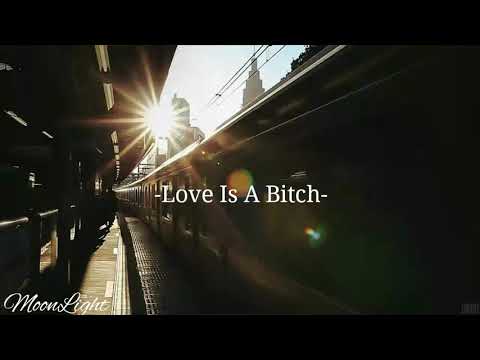Two Feet - Love Is A Bitch (Türkçe Çeviri)