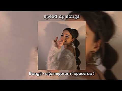 Bengü - sığamıyorum ( speed up )