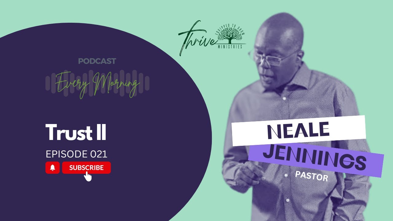 EP. 021 | TRUST II | EVERY MORNING PODCAST - YouTube
