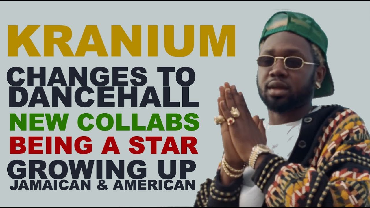 Kranium Talks Dancehall Sound Changes, International Stardom, His New ...