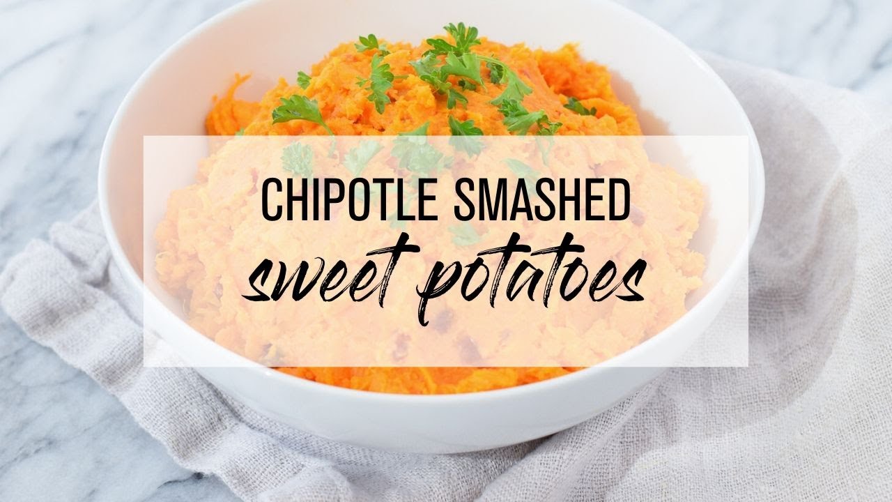 Chipotle Smashed Sweet Potatoes - YouTube