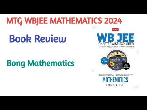 Book Review ||MTG WBJEE Mathematics 2024||Bong Mathematics - YouTube