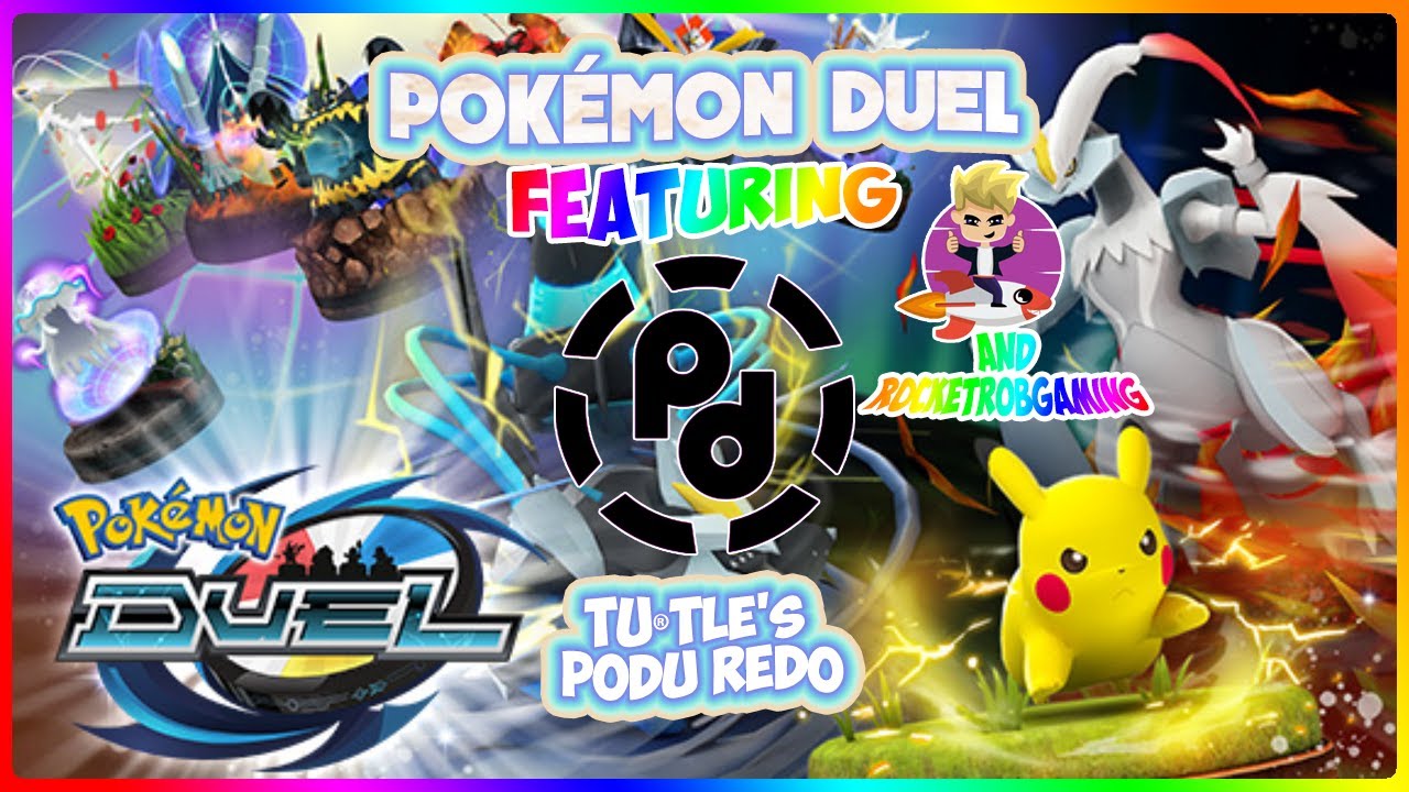 [CC] Pokemon Duel Fan Remake Featuring Tu®tle's PoDu ReDo with Special ...