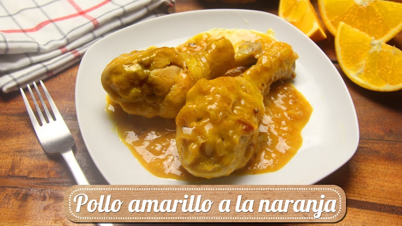 Pollo amarillo a la naranja - YouTube