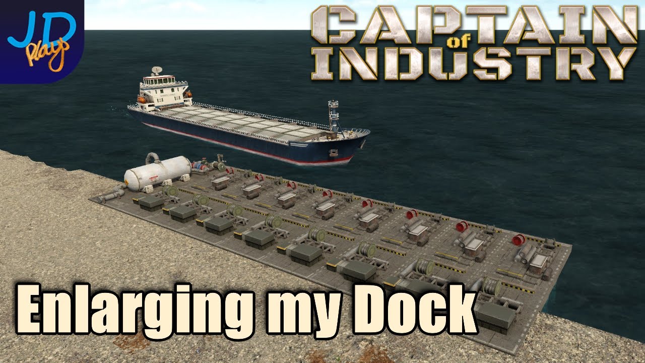 My 8″ LONG Docks 🚛 Ep53 🚜 Captain of Industry 👷 Lets Play, Walkthrough ...