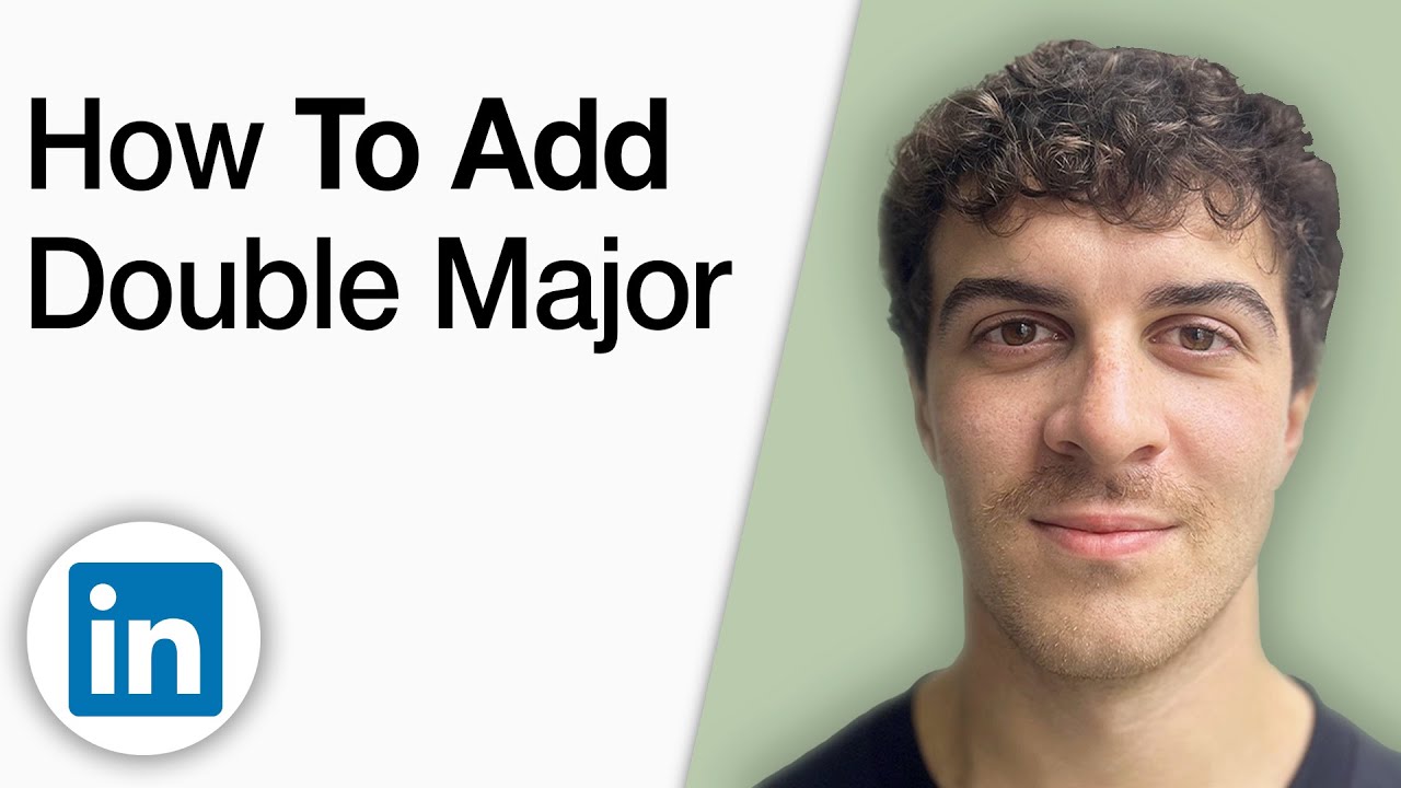 How to Add a Double Major on LinkedIn [2025 Full Guide] - YouTube