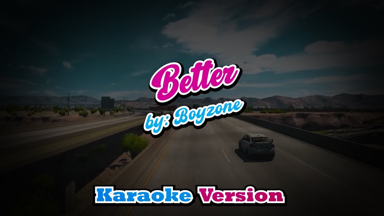 Better - Boyzone - karaoke - YouTube