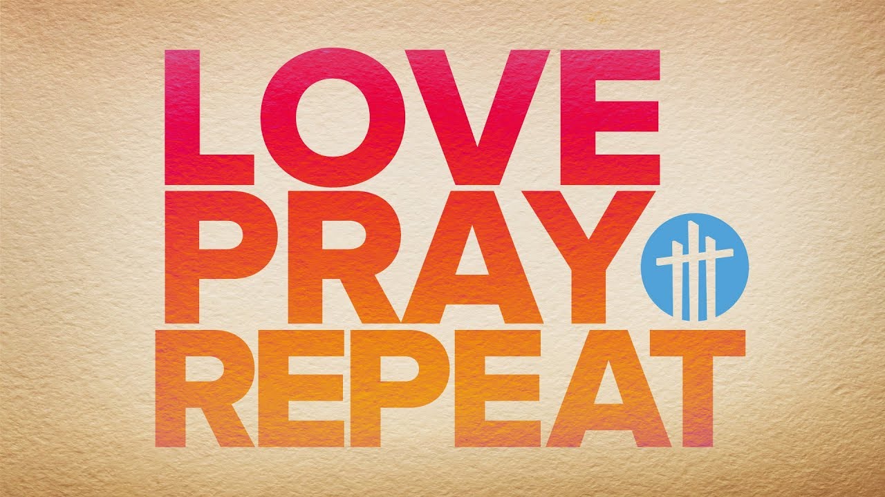 Love Pray Repeat - Pastor Ron Tucker - YouTube