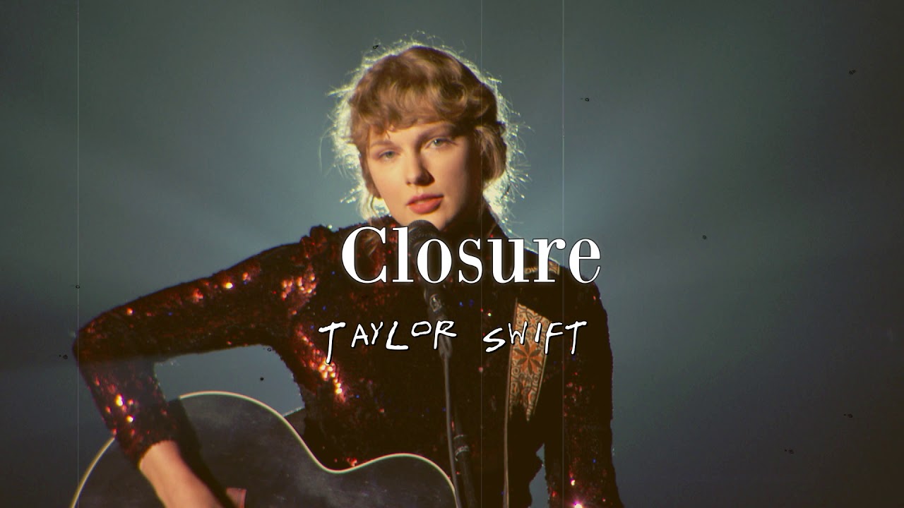 (slowed) closure • Taylor Swift - YouTube