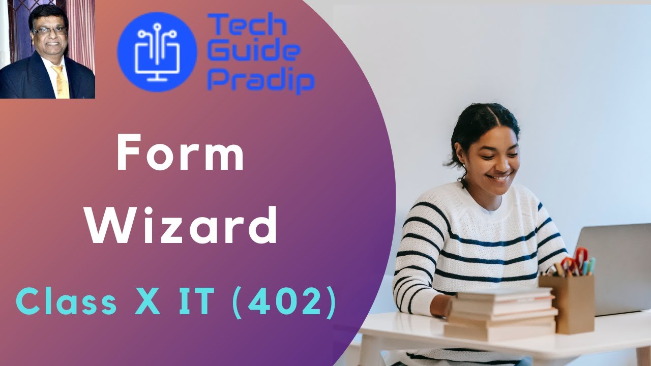 Form Wizard || Class X IT 402 - YouTube