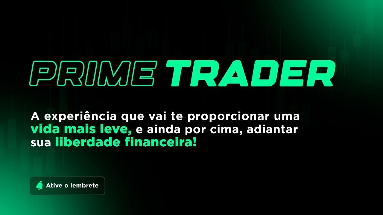 ESSA É A SUA OPORTUNIDADE | PRIME TRADER - YouTube