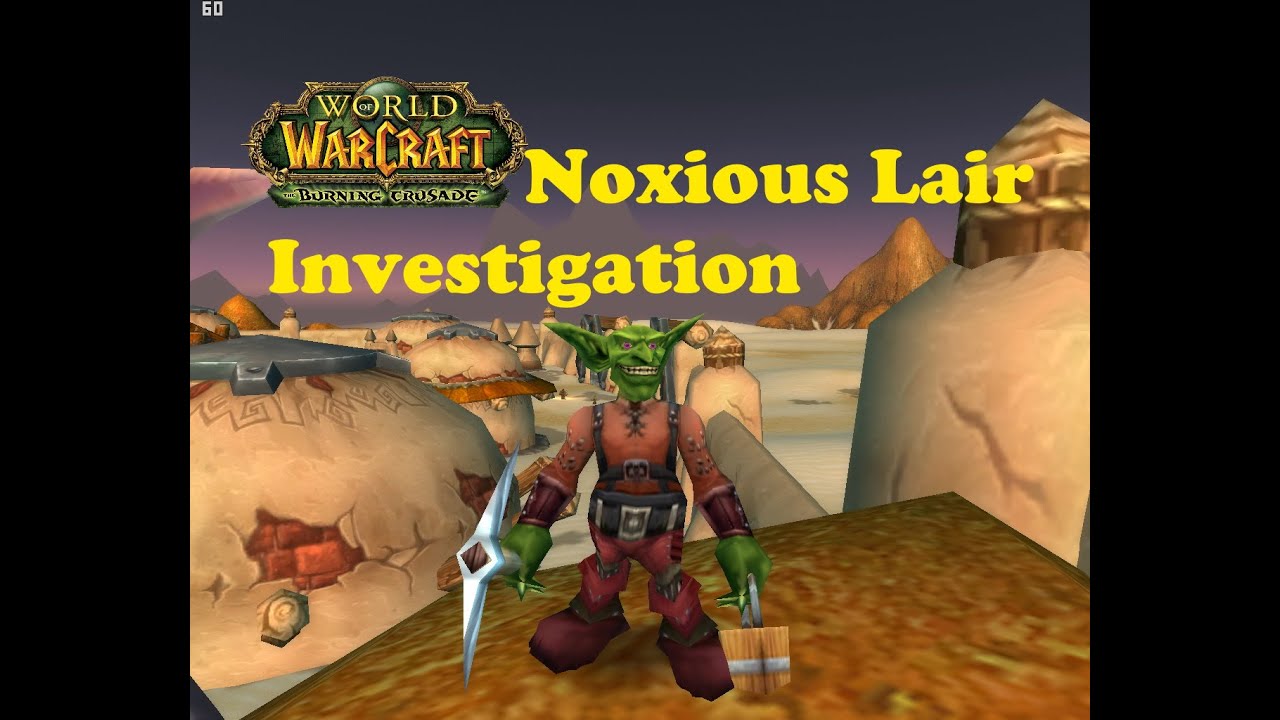 World of Warcraft. Quests - Noxious Lair Investigation - YouTube