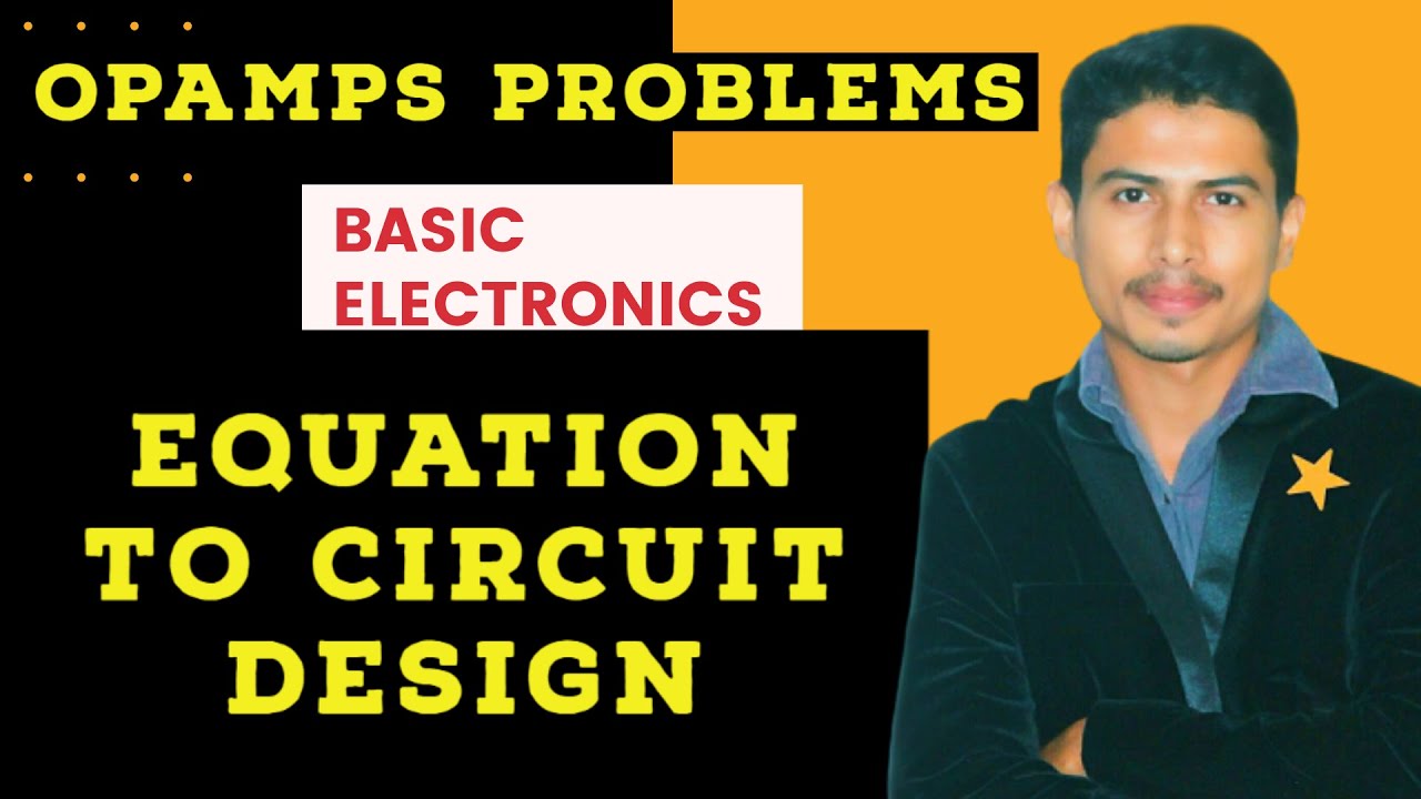 OpAmps Problems Equation to Circuit design easiest approach with ...