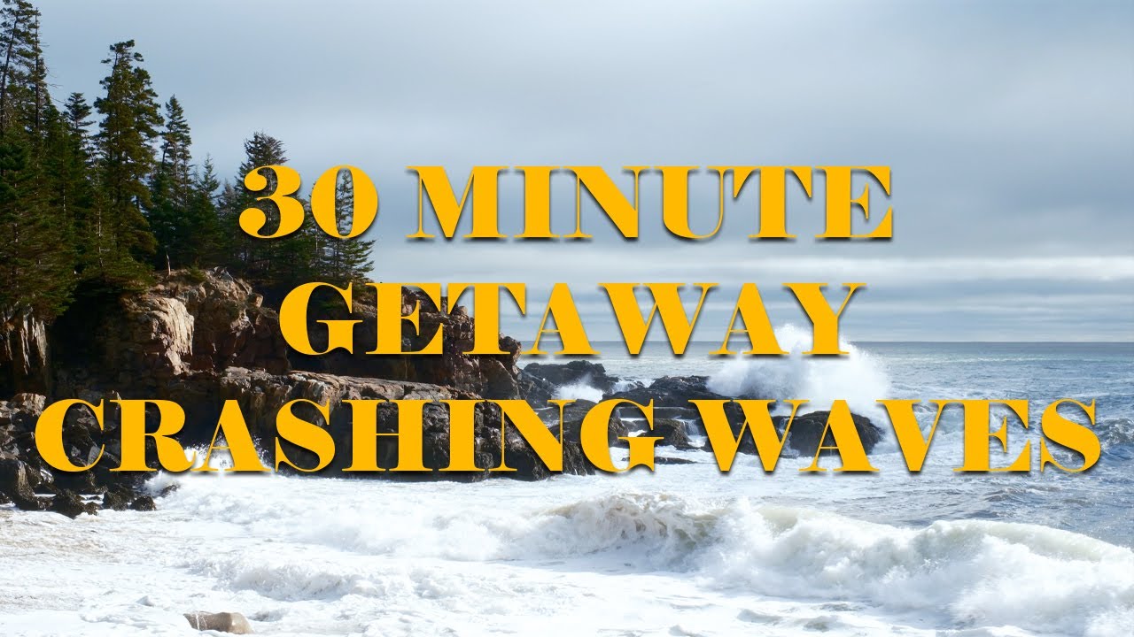 Waves Crashing on Pebble Beach | Acadia National Park - Relaxing Nature ...