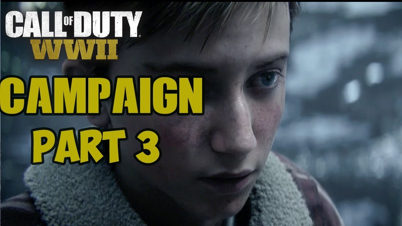 Call of Duty WW2 Campaign Part 3 - Third Mission Walkthrough! - YouTube