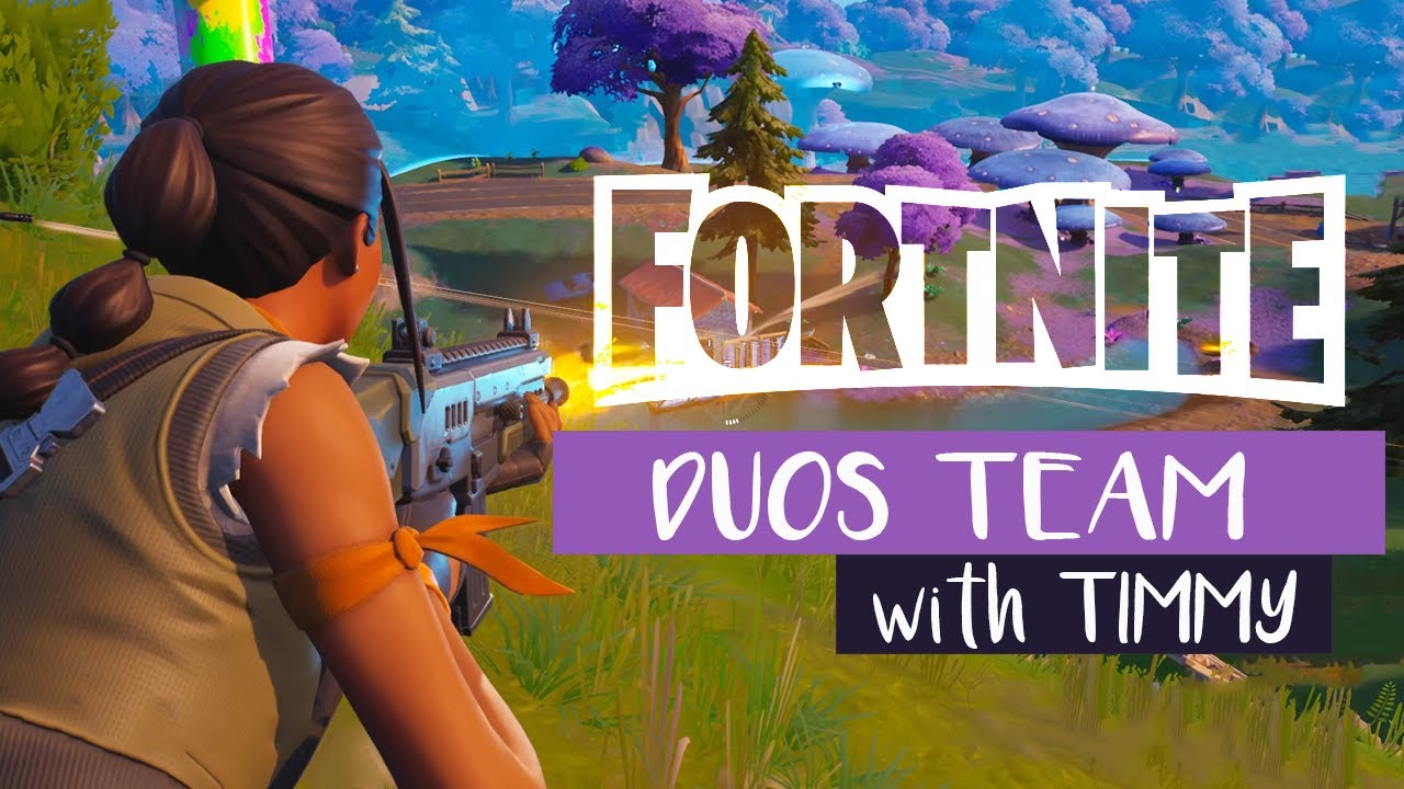 FORTNITE - DUOS TEAM WITH TIMMY - YouTube
